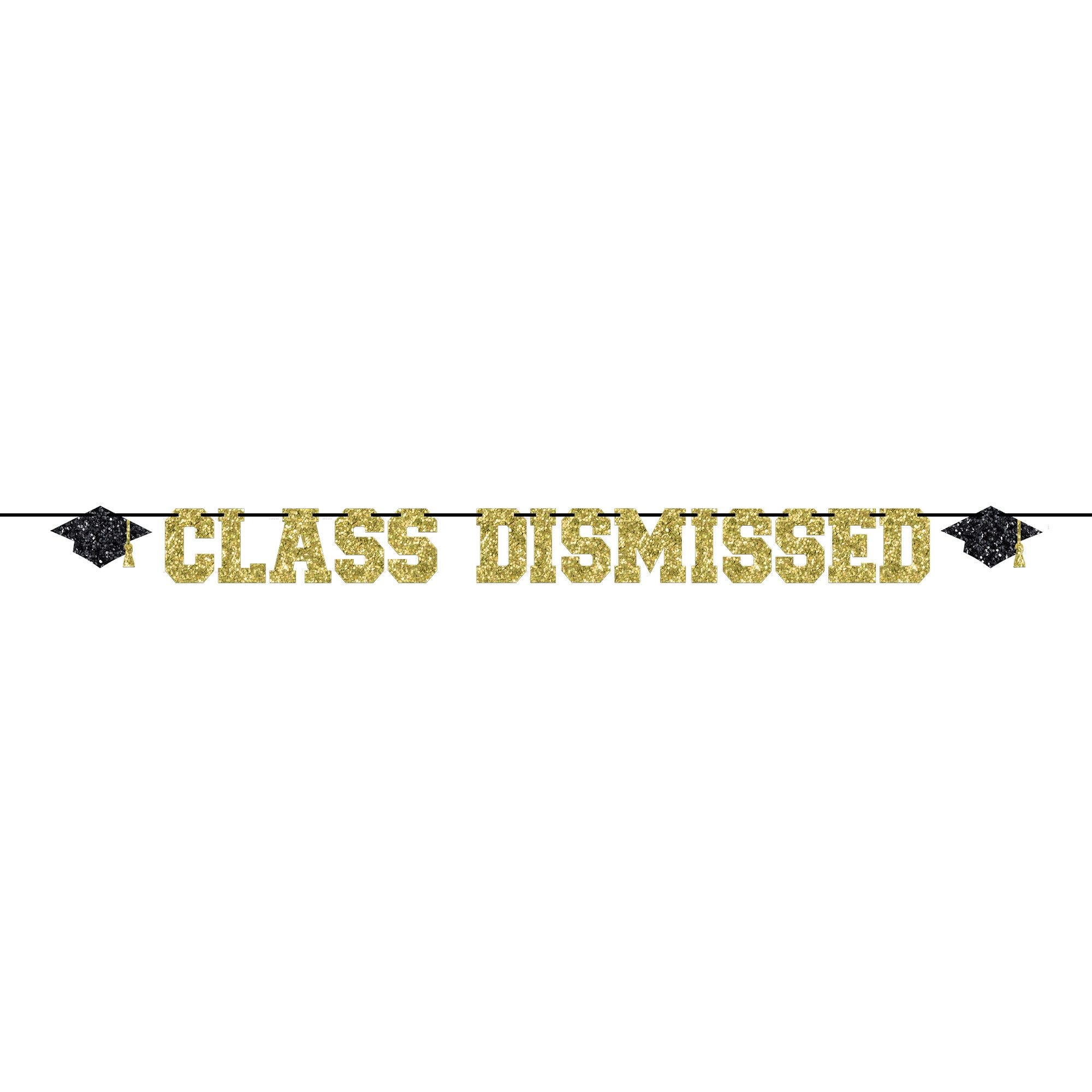 "Class Dismissed" Glitter Hanging Garland Banner Decoration, Gold, 8.5 ...